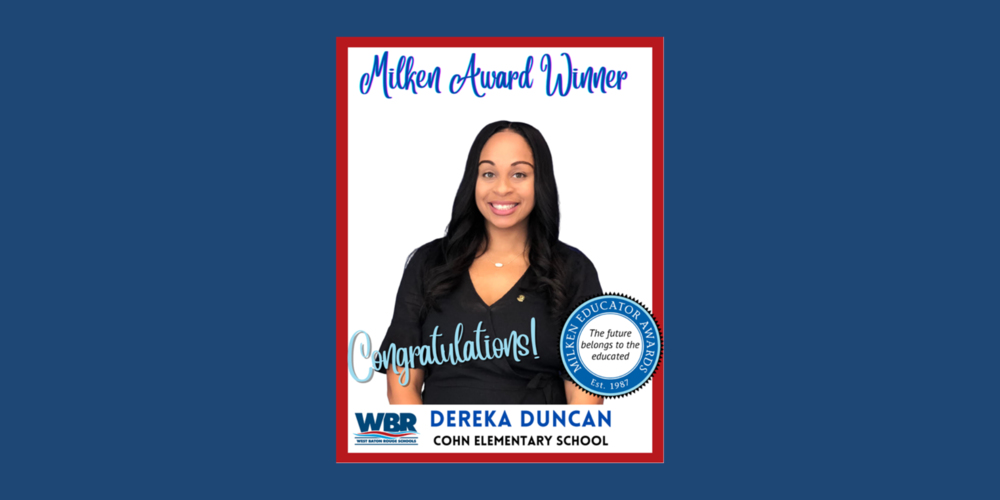 MS. DUNCAN RECEIVES THE MILKEN AWARD!! | West Baton Rouge Schools